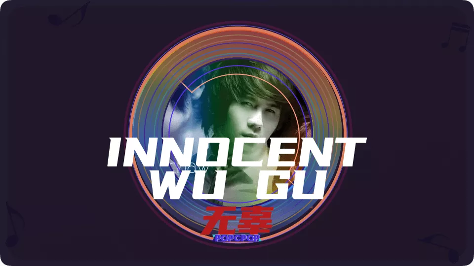 Innocent Song lyrics For Wu Gu in Chinese Pinyin Full For Chinese Music ...